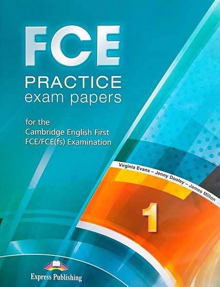 FCE Practice Exam Papers 1. Students Book with Digibook App • Дули Дж ...