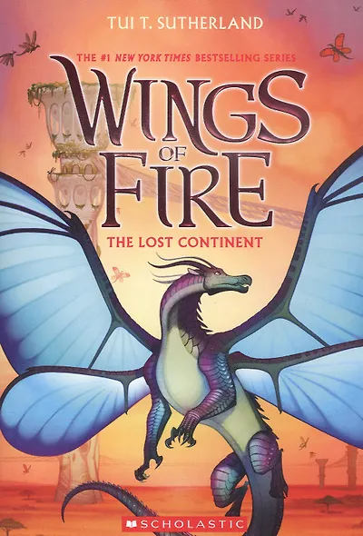 Wings of Fire. Book 11. The Lost Continent () - купить книгу в интернет ...